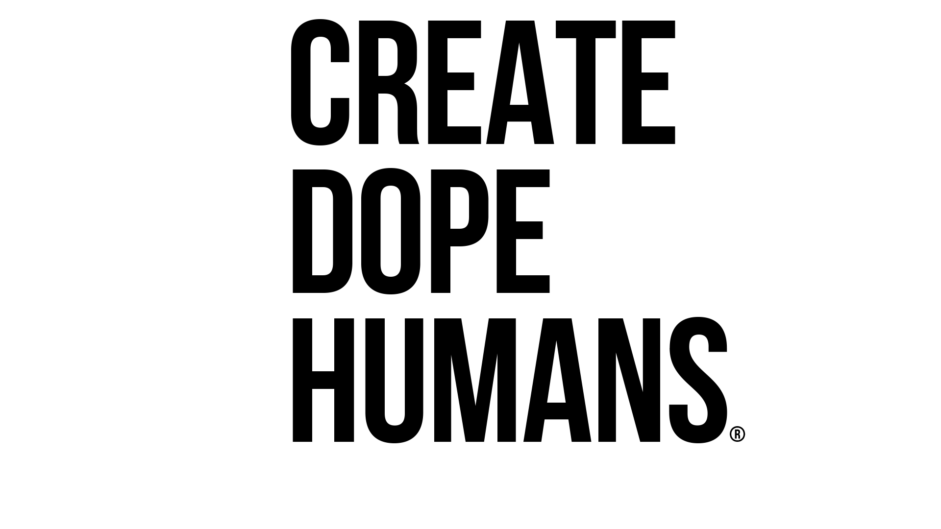 Create Dope Humans – Create Dope Humans